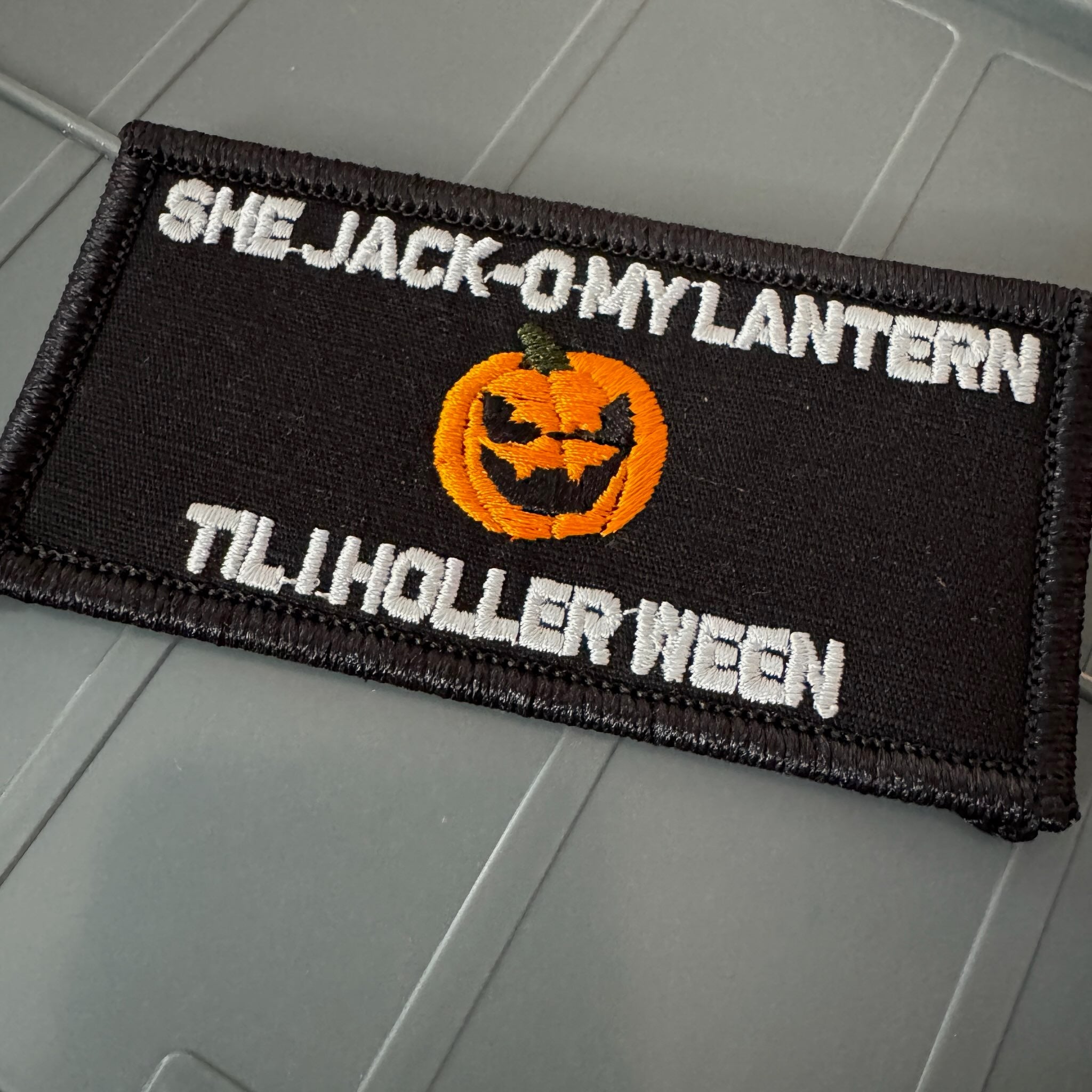 As Seen on Socials - SHE JACK-O MY LANTERN TIL I HOLLER WEEN - 2x4 Pat ...