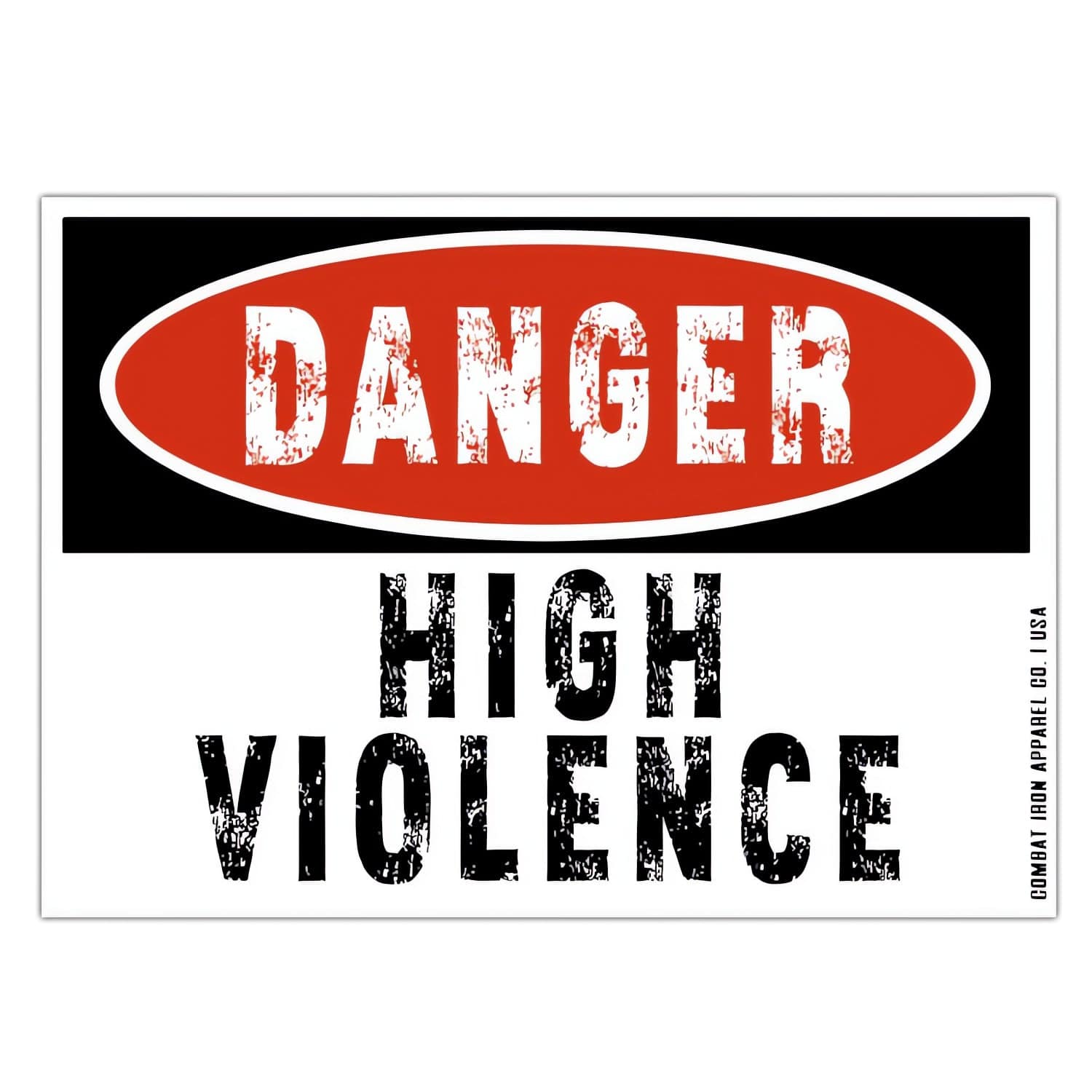 Danger High Violence Decal Sticker – WETSU Company