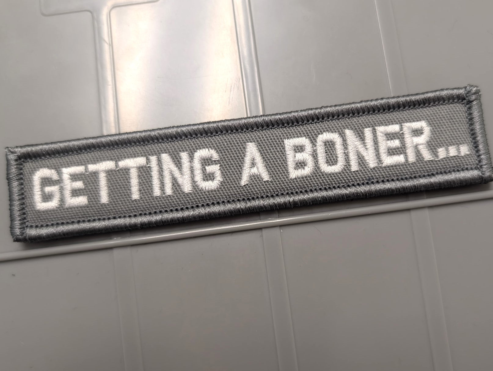 As Seen on Socials - Getting A Boner... - 1x5 Patch - Gray w/White ...